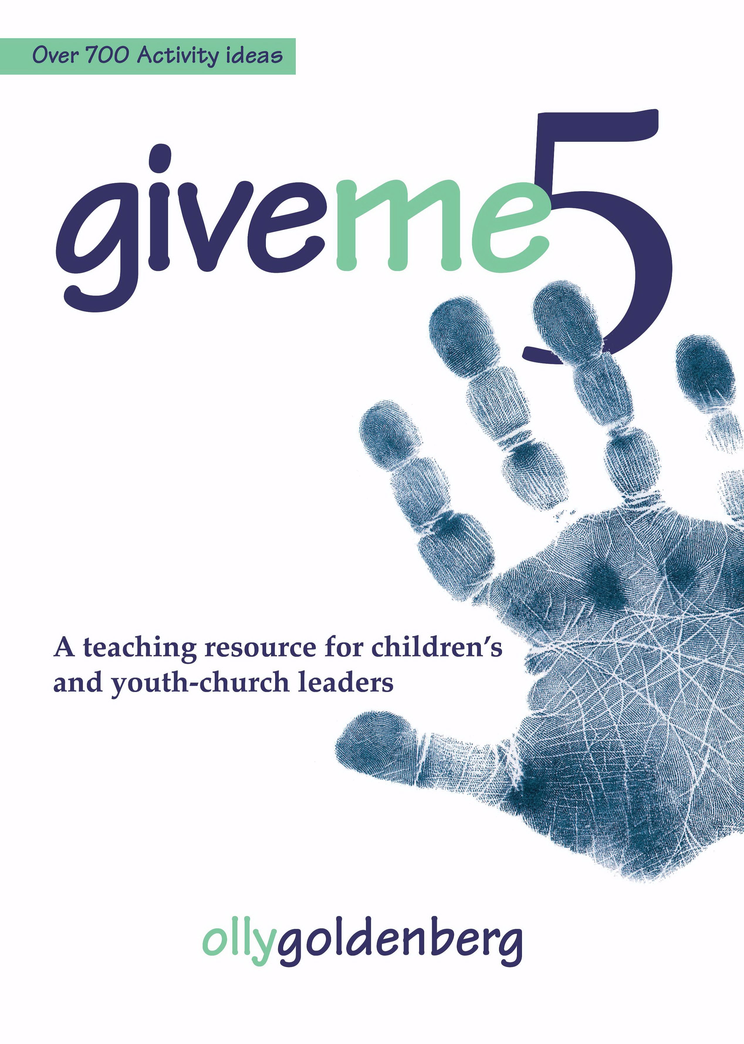 Give Me 5 A Teaching Resource For Children s And Youth Church Leaders