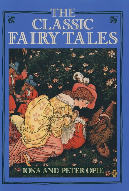 The Classic Fairy Tales (Paperback) - Walmart.com