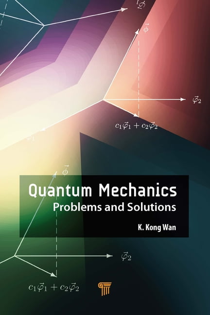 Quantum Mechanics : Problems and Solutions (Paperback) - Walmart.com