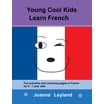 First 100 Words In French Coloring Book Cool Kids Speak French: Let's ...