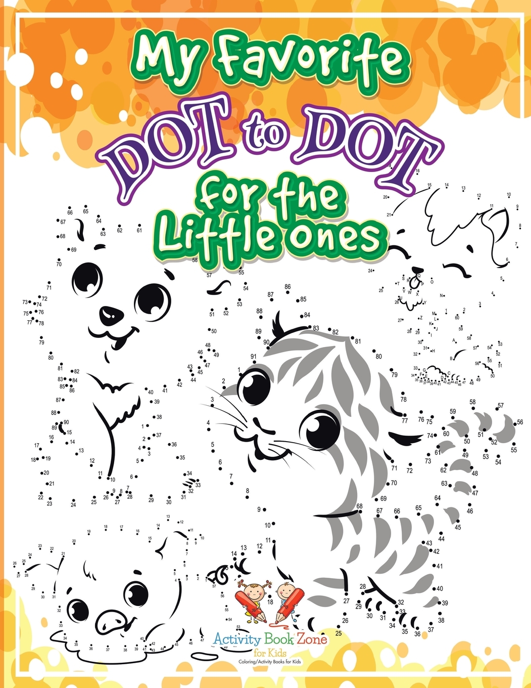 My Favorite Dot to Dot for the Little Ones (Paperback) - Walmart.com