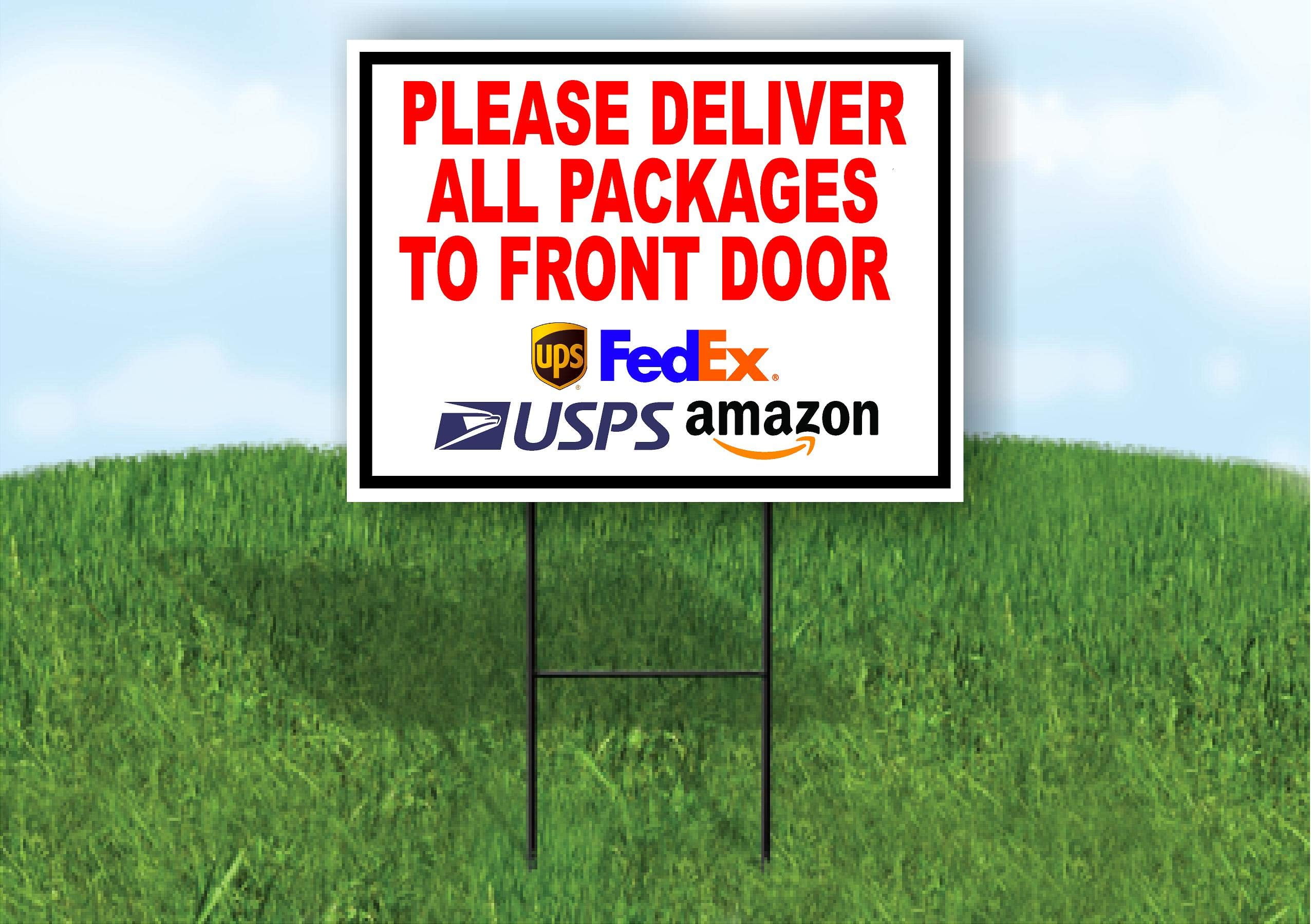 Single Sided Sign Please Deliver All Packages TO FRONT DOOR Yard Sign ...