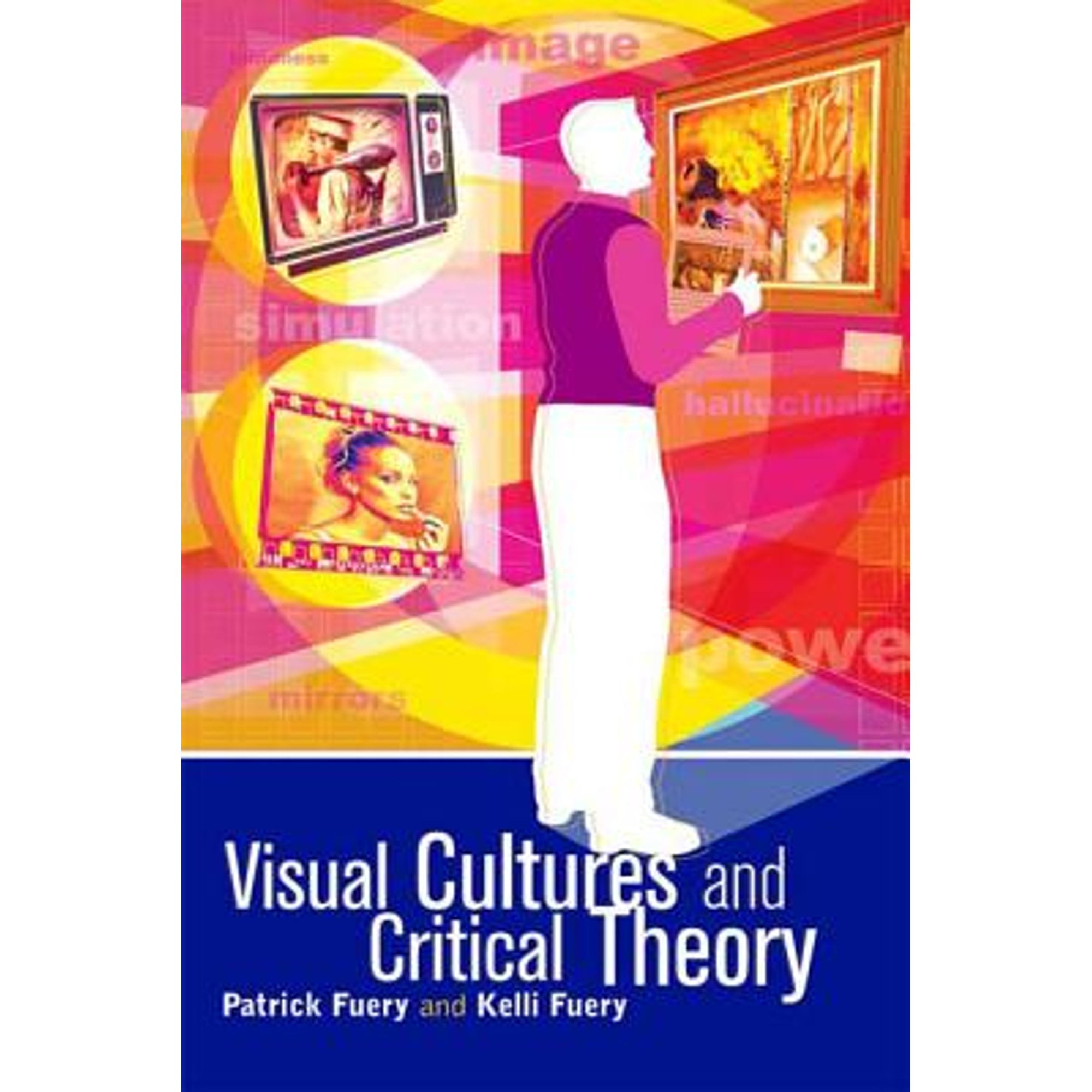 Pre-Owned Visual Cultures and Critical Theory (Hardcover) by Patrick ...