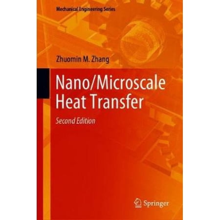 Nano/Microscale Heat Transfer (Mechanical Engineering Series) | Walmart Canada