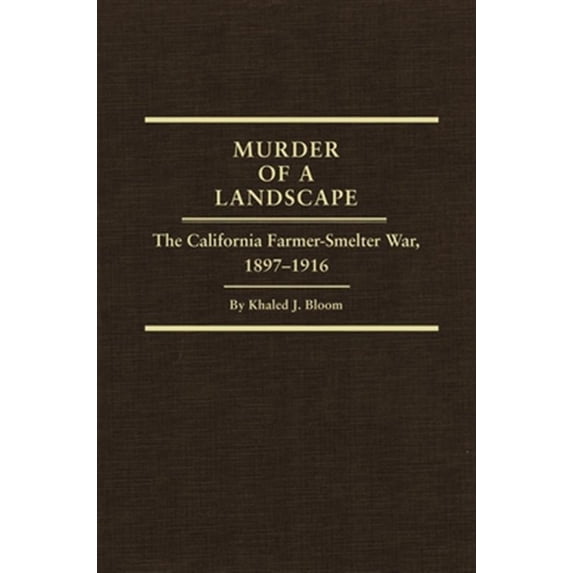 Pre-Owned Western Lands and Waters Murder of a Landscape: The ...