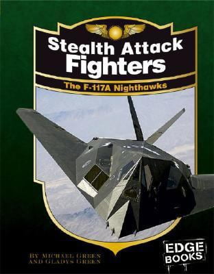 Pre-Owned Stealth Attack Fighters: The F-117A Nighthawks (Edge Books ...