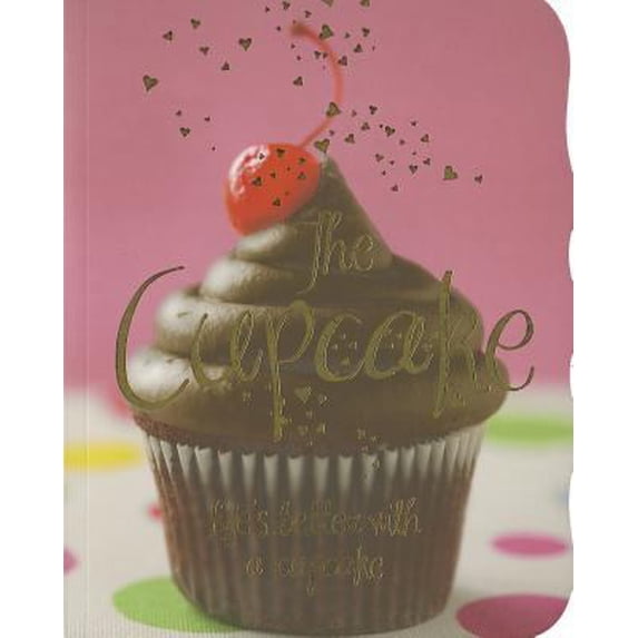 Pre-Owned The Cupcake (Paperback) 1445438070 9781445438078 - Walmart.com
