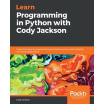 Learn Programming in Python with Cody Jackson (Paperback) - Walmart.com