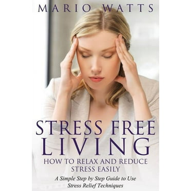 Stress (3rd Edition) : 17 Stress Management Habits to Reduce Stress ...