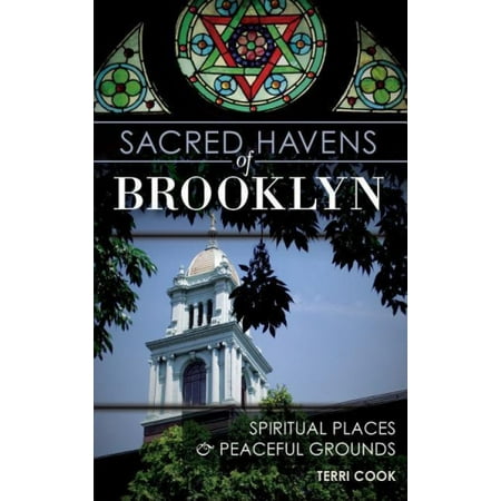 Sacred Havens of Brooklyn: Spiritual Places and Peaceful Grounds ...