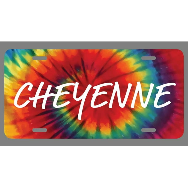 Cheyenne Name Tie Dye Style License Plate Tag Vanity Novelty Metal | UV ...