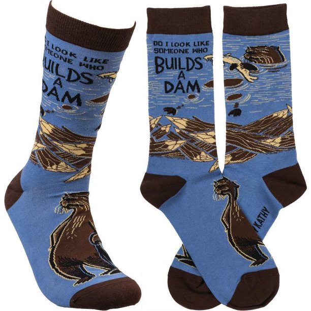 Primitives By Kathy Socks - Do I Look Like Someone Who Builds A Dam ...