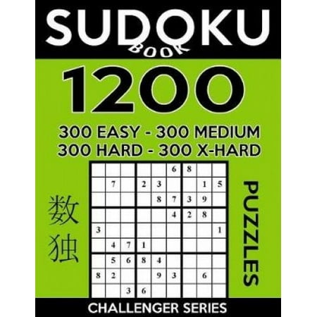 Sudoku Book 1,200 Puzzles, 300 Easy, 300 Medium, 300 Hard and 300 Extra ...