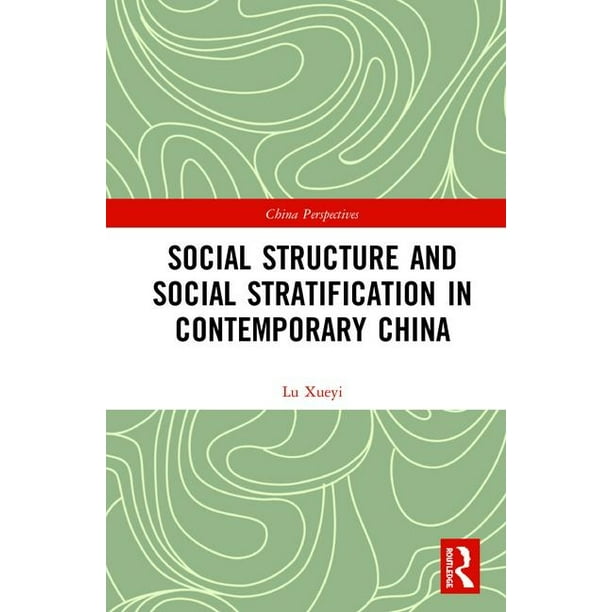 China Perspectives: Social Structure and Social Stratification in ...