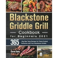 Blackstone Flat Top Grill Cookbook 1500 : 1500 Days Delicious Recipes ...