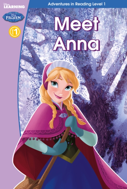 Frozen: Meet Anna (Adventures in Reading, Level 1) (Disney Learning ...