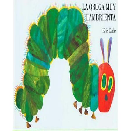 La Oruga Muy Hambrienta (Eric Carle) - Hardcover | Walmart Canada