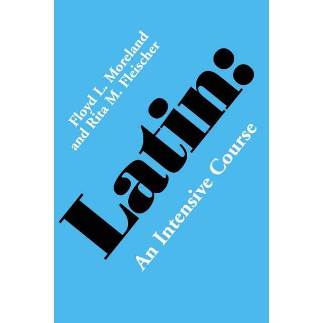 Pre-Owned Latin: An Intensive Course (Paperback) 0520031830 ...