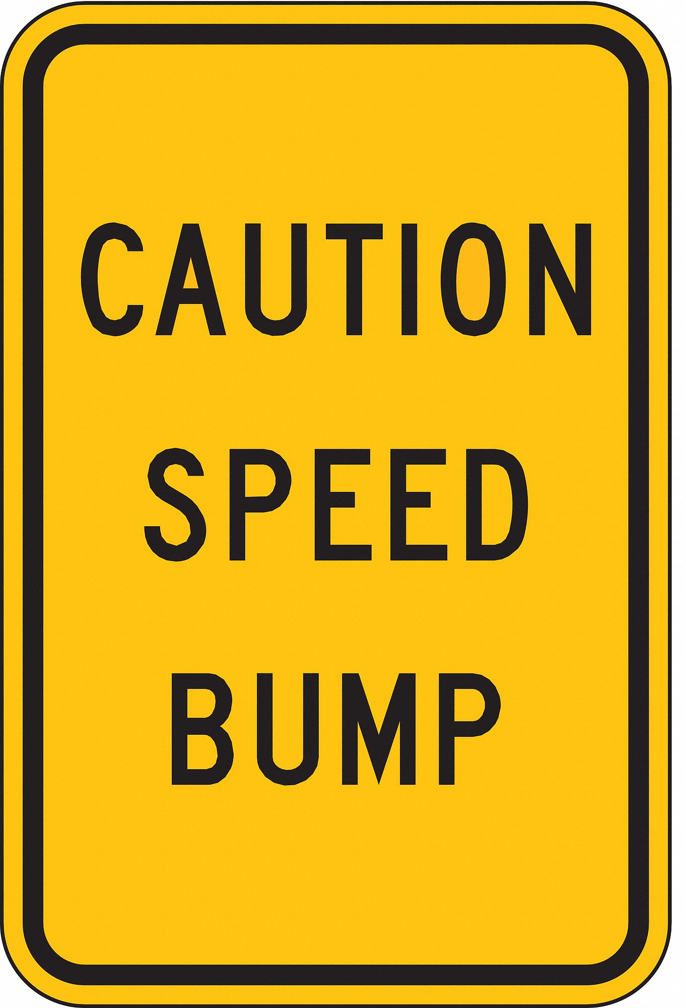 Lyle Speed Bump Traffic Sign,18" x 12" TR-035-12HA - Walmart.com