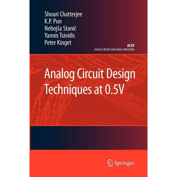 Analog Circuits and Signal Processing: Analog Circuit Design Techniques ...