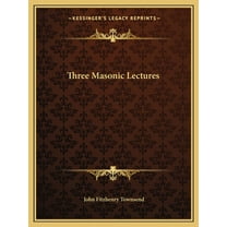 Three Masonic Lectures - Walmart.com