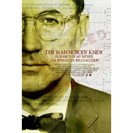THE MAN NOBODY KNEW In Search of My Father, CIA Spymaster William Colby ...