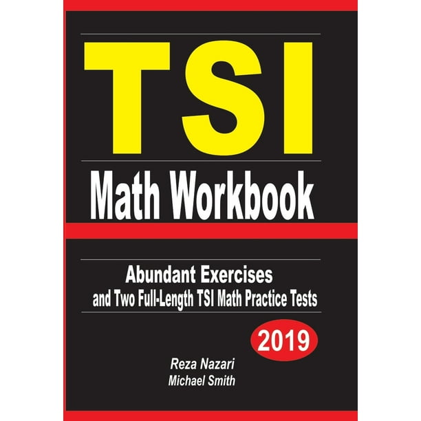 TSI Math Workbook Abundant Exercises And Two Full Length TSI Math tsi-math-workbook-abundant-exercises-and-two-full-length-tsi-math