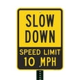 18 x 12 inch “Slow Down - Speed Limit 10 MPH” Metal Sign, 63 mil ...