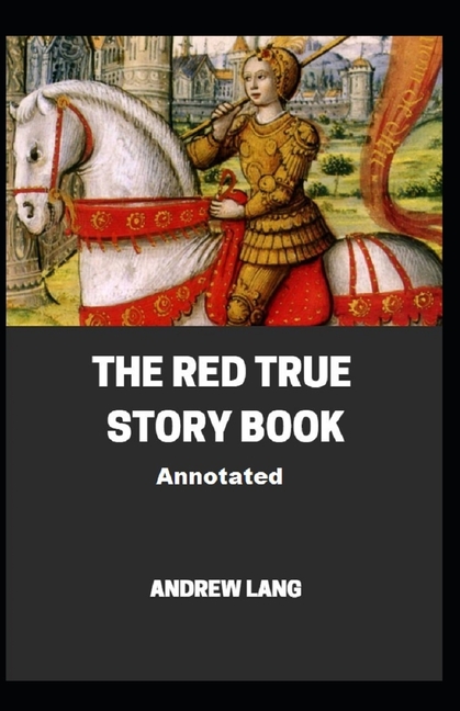 The Red True Story Book Annotated - Walmart.com