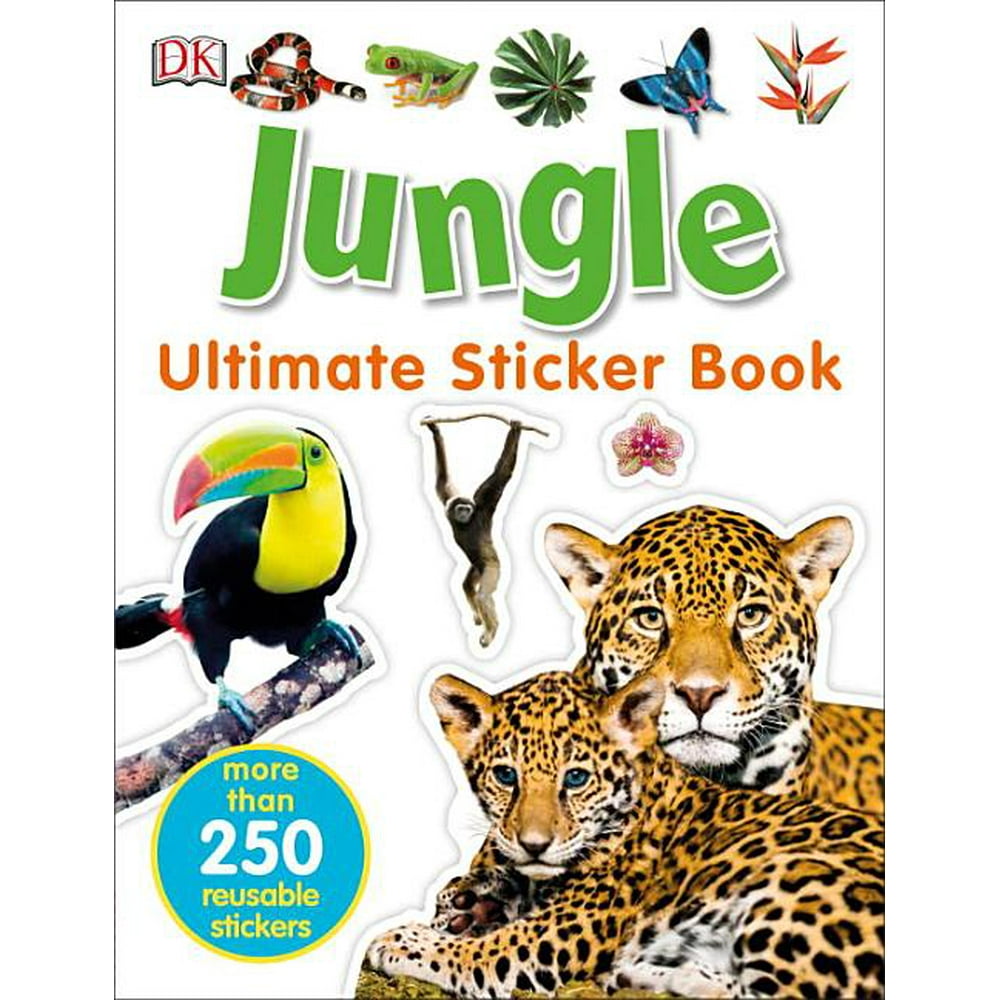 Ultimate Sticker Book: Ultimate Sticker Book: Jungle : More Than 250 ...