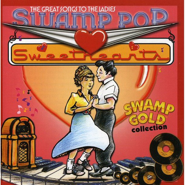 Swamp Pop Sweethearts - Walmart.com - Walmart.com