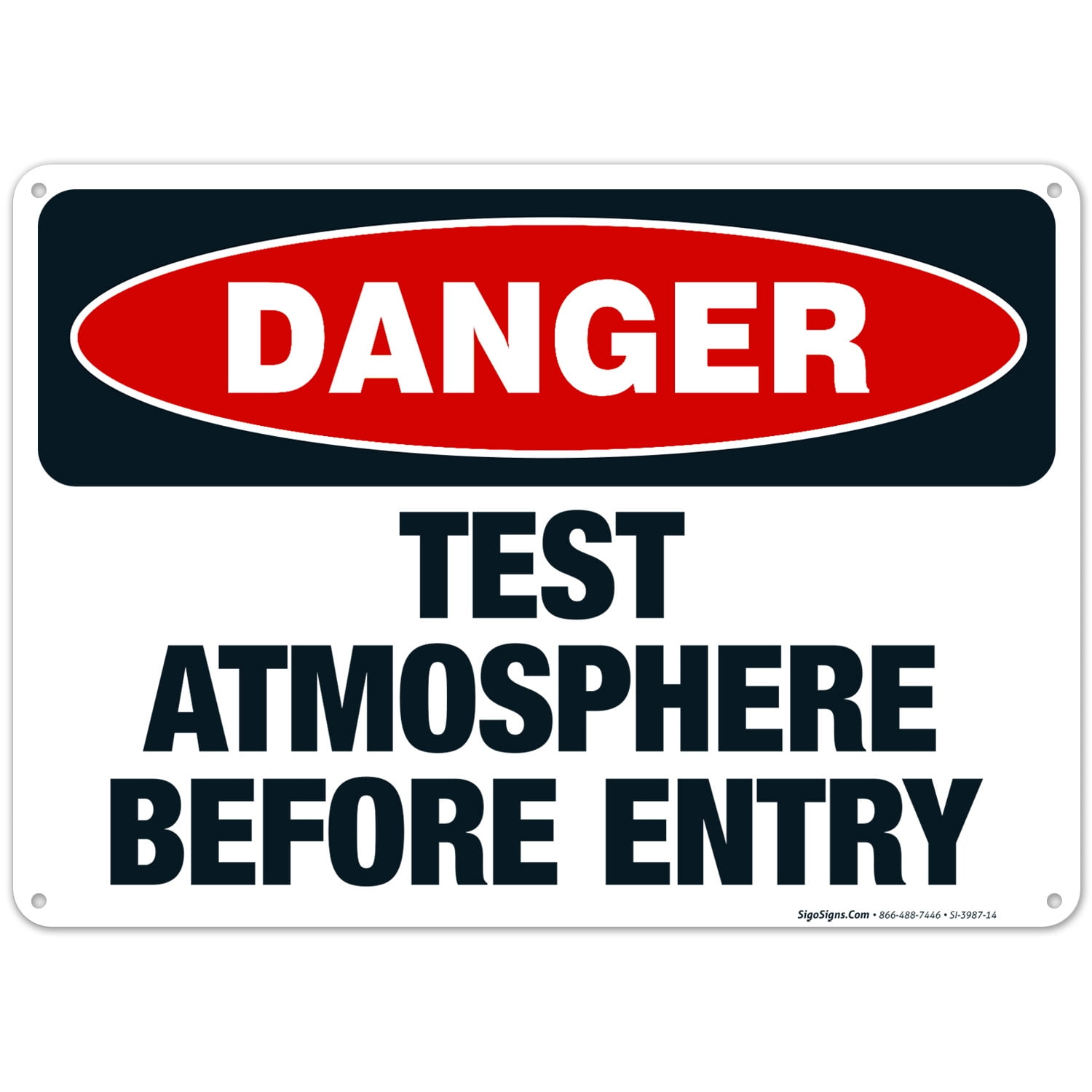 Danger Test Atmosphere Before Entry Sign, OSHA Danger Sign, 10x14 ...