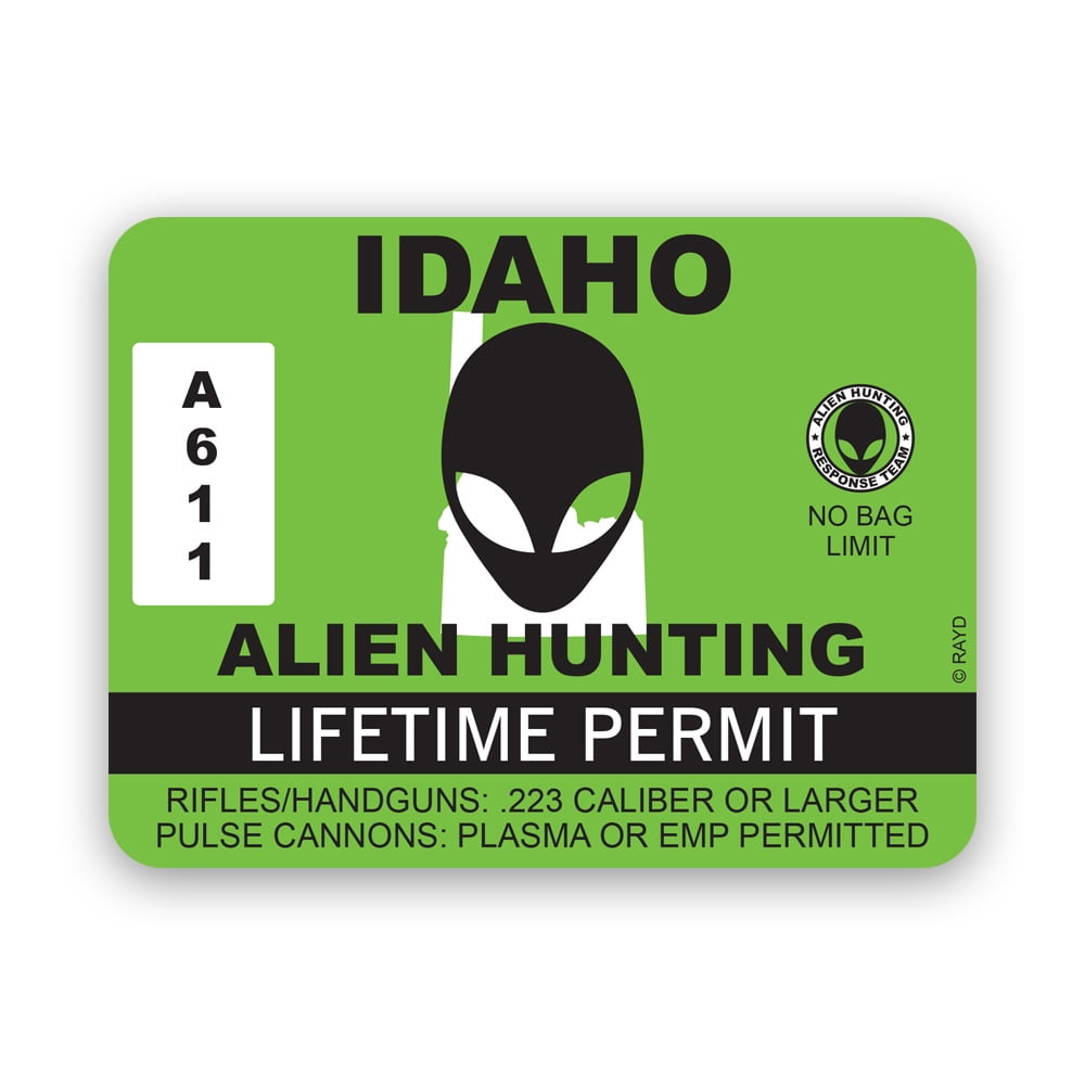 Idaho Alien Hunting Permit Sticker Decal - Self Adhesive Vinyl ...