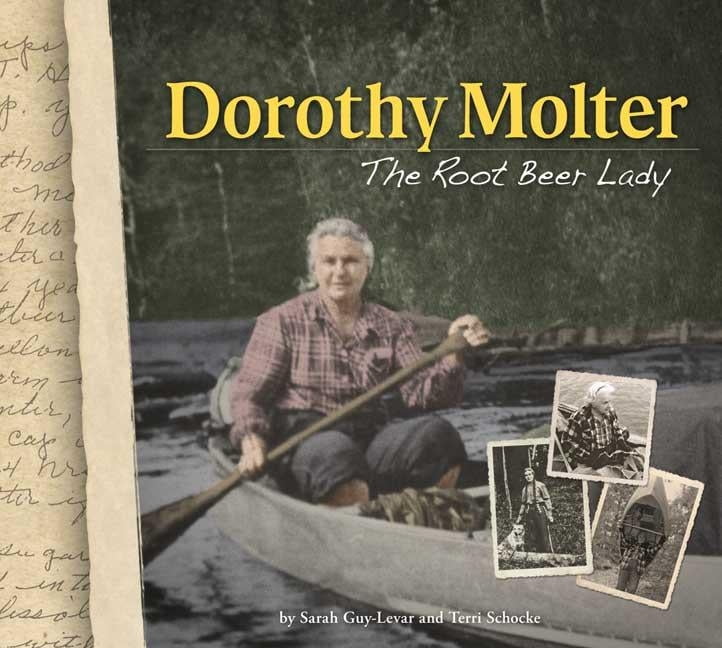 Dorothy Molter : The Root Beer Lady (Paperback) - Walmart.com