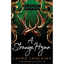 Laura Thalassa's 4 Book Set: The Bargainer Series (Rhapsodic, A Strange ...