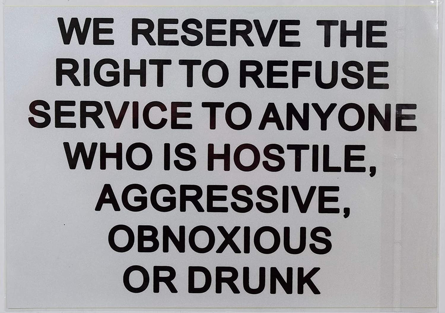 2pcs -WE Reserve The Right to Refuse Service to Anyone WHO is Hostile ...