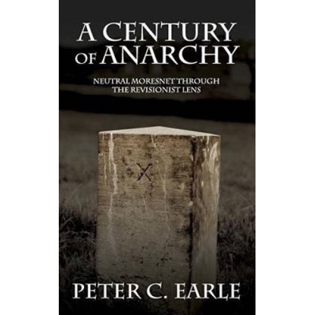 A Century of Anarchy: Neutral Moresnet through the Revisionist Lens ...