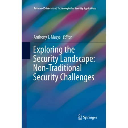 Exploring the Security Landscape: Non-Traditional Security Challenges ...