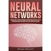 Neural Networks: A Practical Guide For Understanding And Programming ...