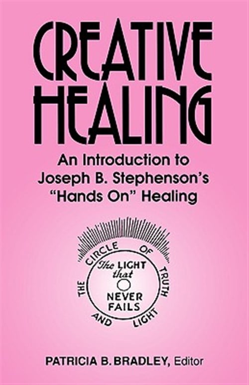 Pre-Owned Creative Healing: N Introduction to Joseph B. Stephenson's ...