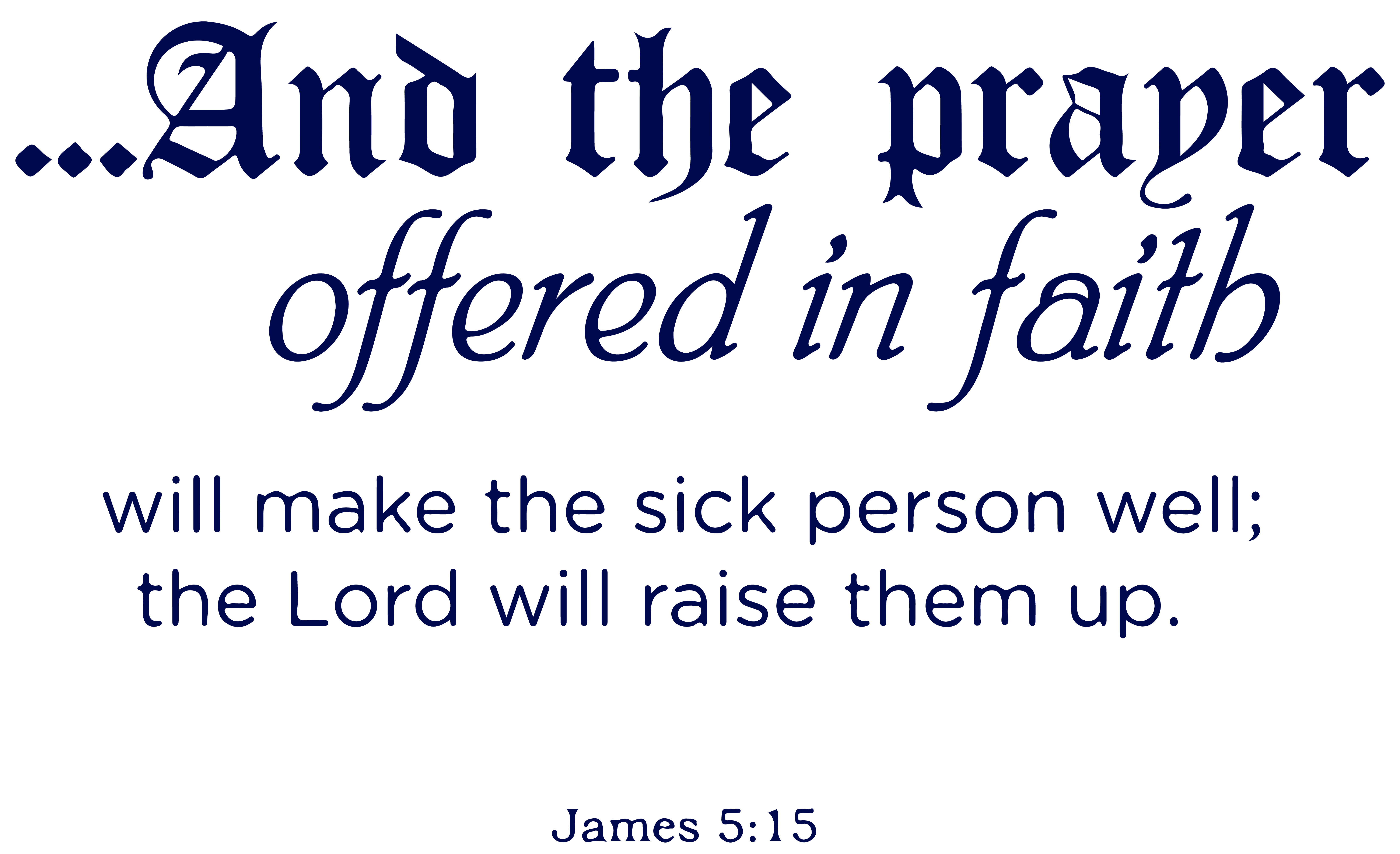 James 5 15 And The Prayer Offered In Faith Will Vinyl Decal Sticker james-5-15-and-the-prayer-offered-in-faith-will-vinyl-decal-sticker