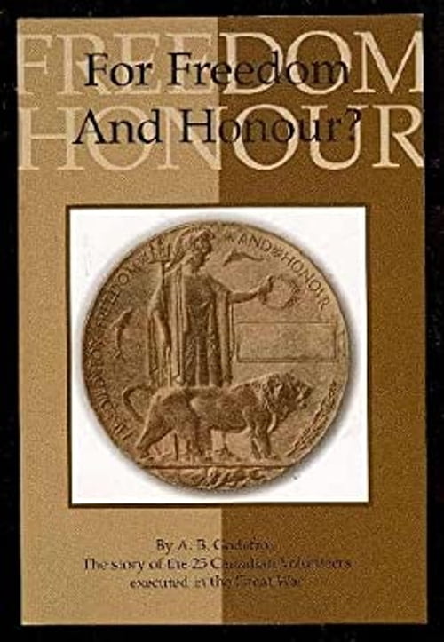 Pre-Owned For Freedom and Honour : The Story of 25 Canadians Executed ...
