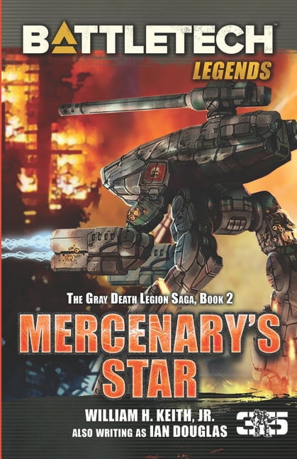 Battletech Legends: BattleTech Legends : Mercenary's Star: The Gray ...