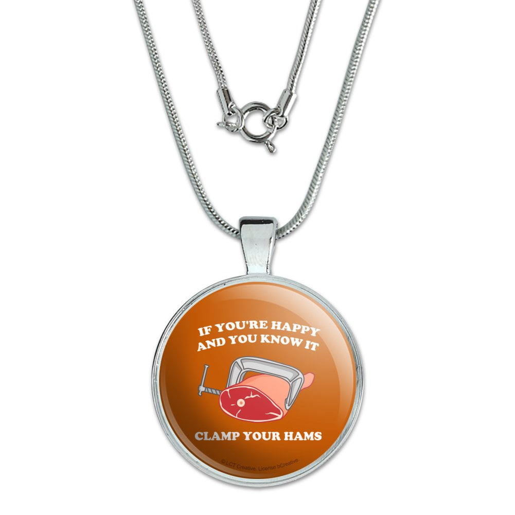 If You're Happy and You Know It Clamp Your Hams Clap Hands Funny Humor ...