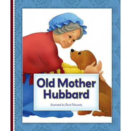 Old Mother Hubbard (Classic Mother Goose Rhymes) | Walmart Canada