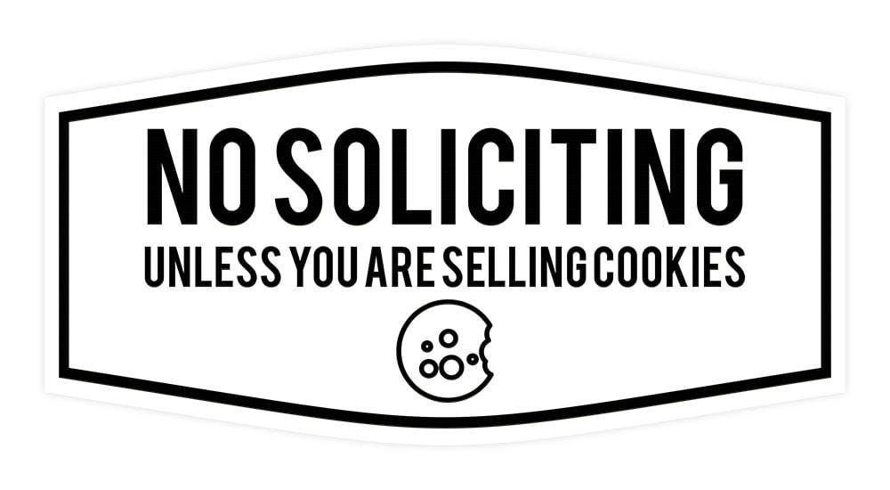 Fancy No Soliciting (Unless You Are Selling Cookies) Sign (White ...