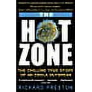 The Hot Zone: The Terrifying True Story of the Origins of the Ebola ...