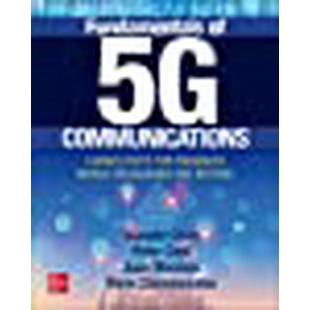 Fundamentals of 5G Communications: Connectivity for Enhanced Mobile ...