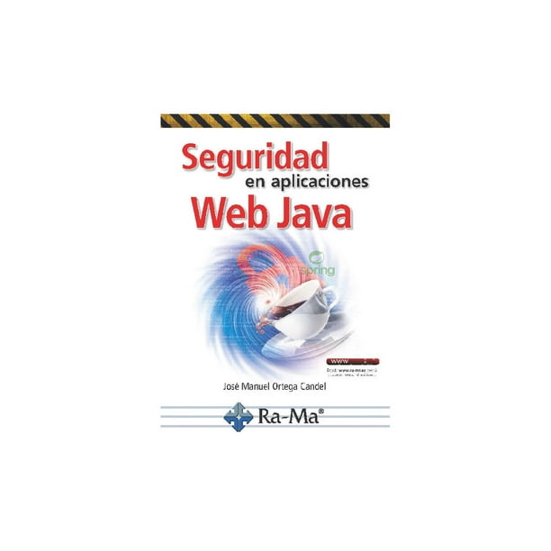 Seguridad en aplicaciones Web Java RA-MA Editorial 9788499647326 | Bodega Aurrera en línea