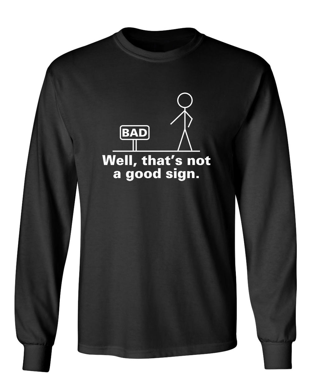 Well That s Not A Good Sign Sarcastic Novelty Gift Idea Adult Humor well-that-s-not-a-good-sign-sarcastic-novelty-gift-idea-adult-humor